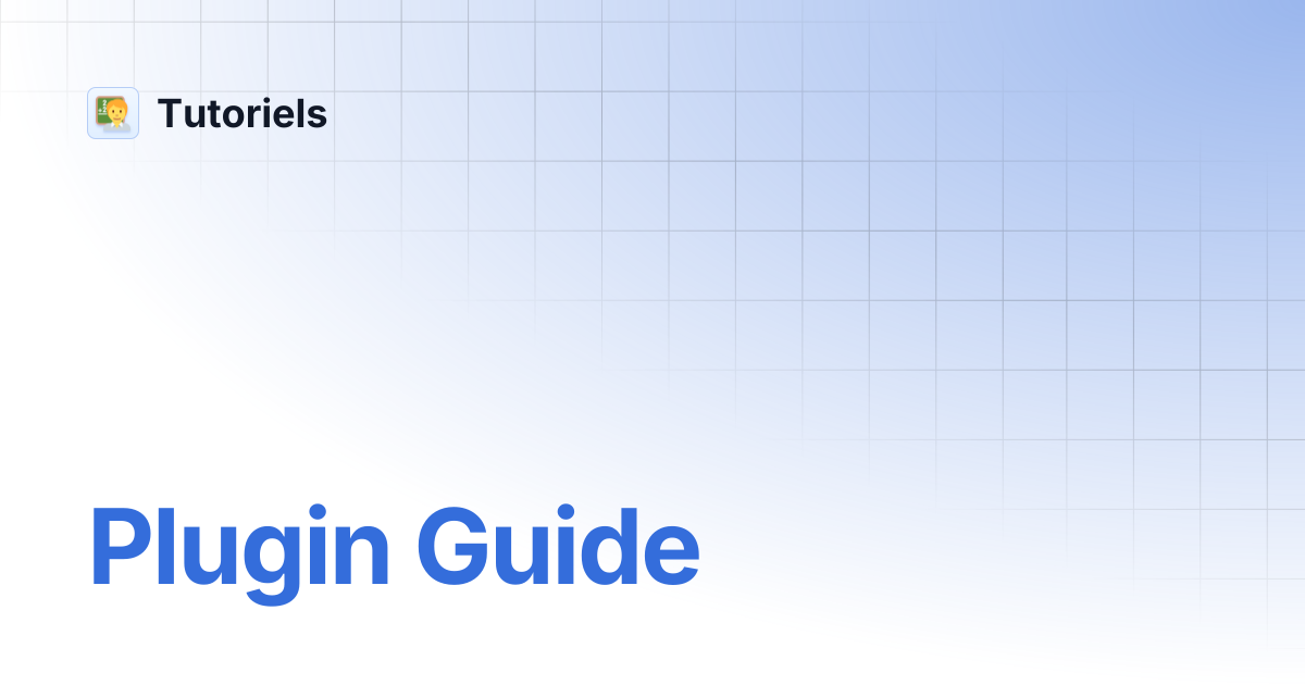 Plugin Guide | English | Tutoriels